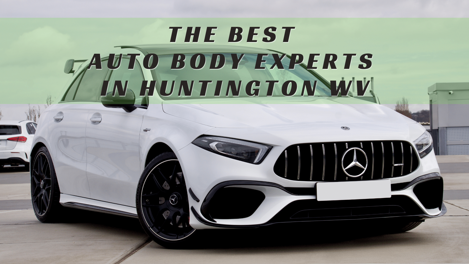 The Best Auto Body Experts in Huntington, West Virginia